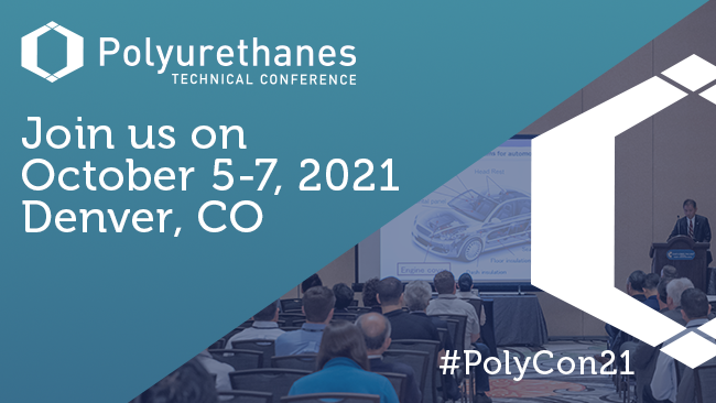 CPI’s 2021 Polyurethanes Technical Conference Remains the Premier ...