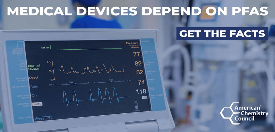 PFAS: Critical to 21st Century Healthcare - American Chemistry Council